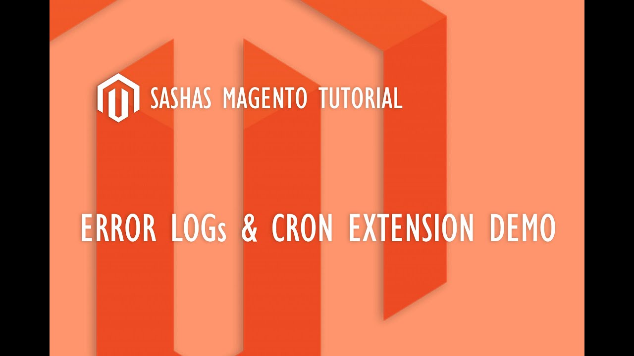 Magento Error Logs Cron Extension Demo Youtube