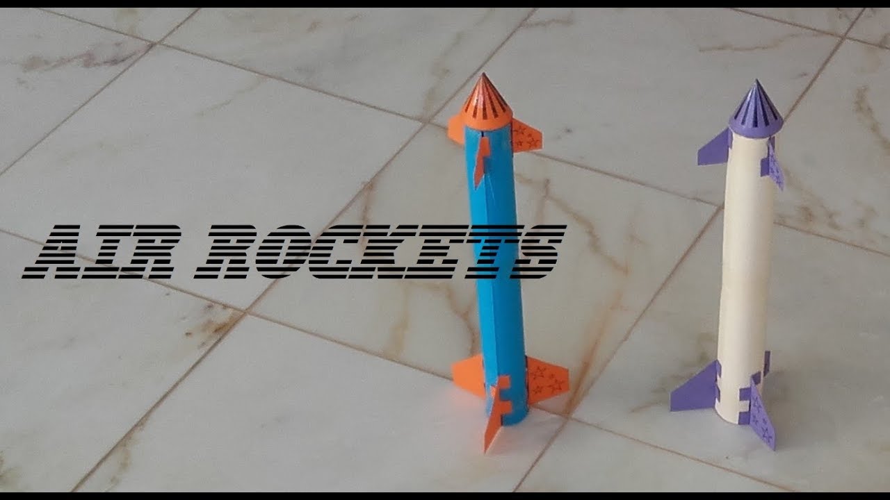 Air Rocket Tutorial Youtube