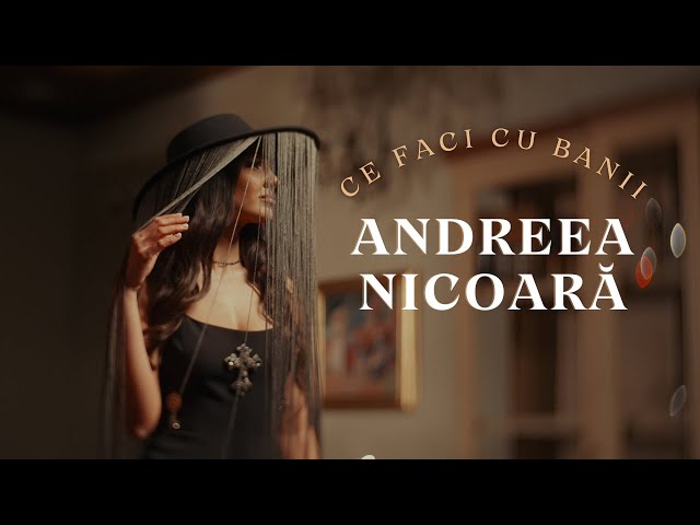Andreea Nicoara - Ce faci cu banii - Official Video