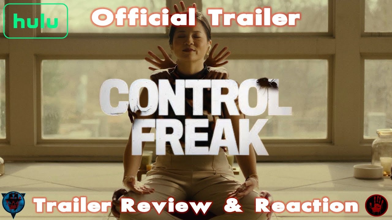 Control Freak 2025 Hulu Official Trailer Horror Trailer Review