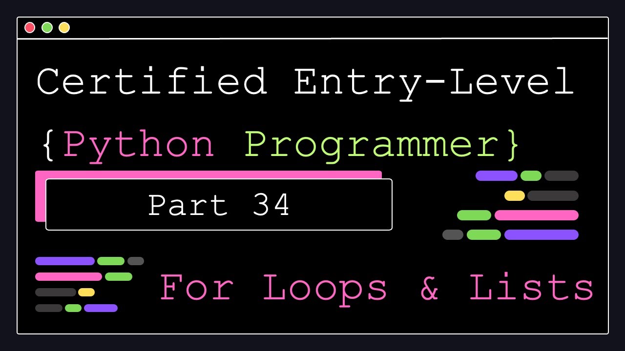 Certified Entry Level Python Programmer Part 34 For Loops And Lists
