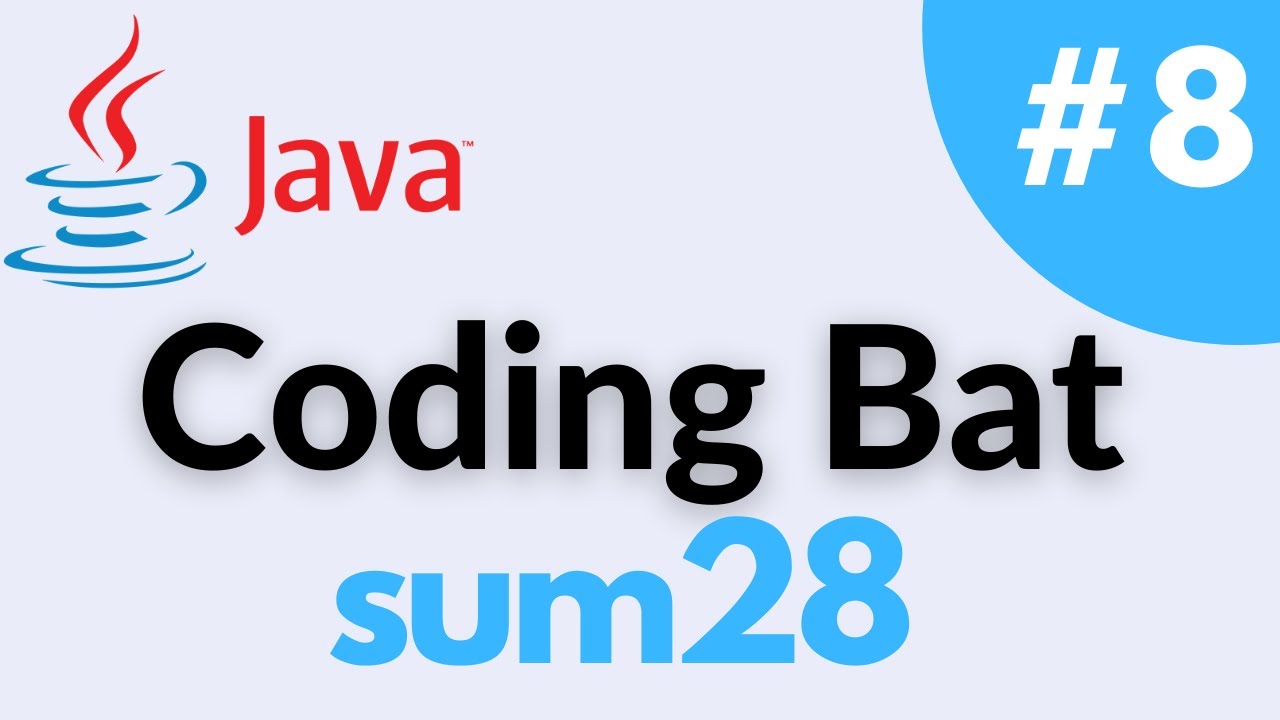 Sum28 Coding Bat Array 2 Java Solution And Tutorial Youtube