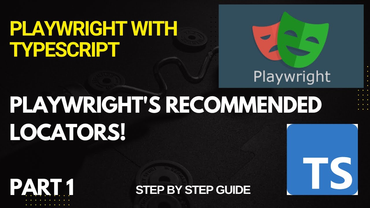 How To Locate Elements In Playwright Using Recommended Locators
