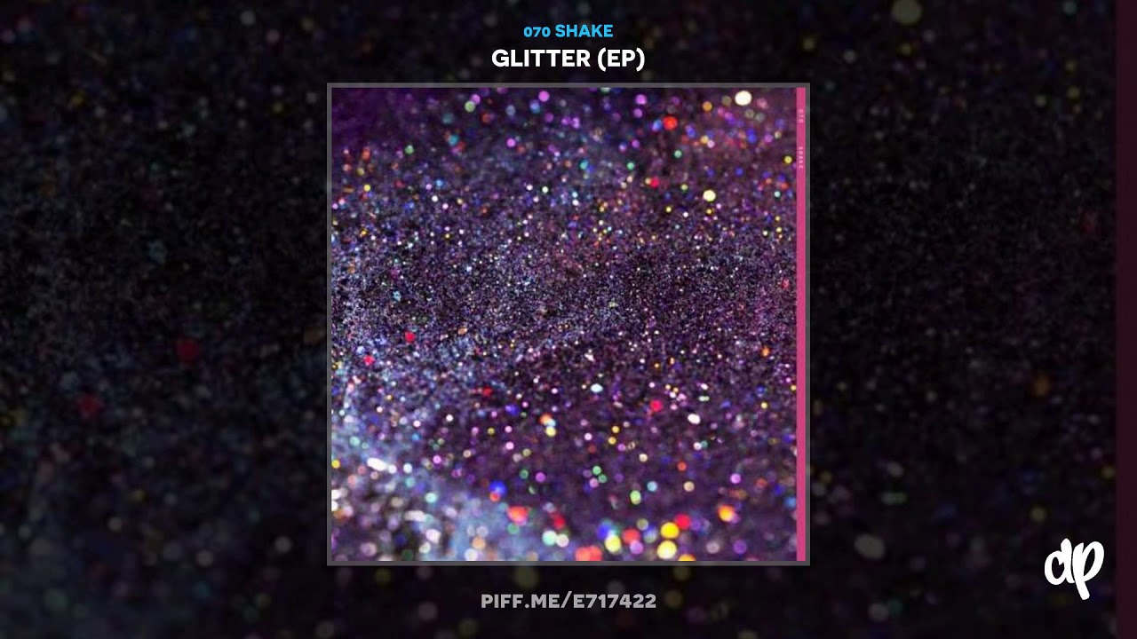 070 Shake Glitter Glitter Youtube