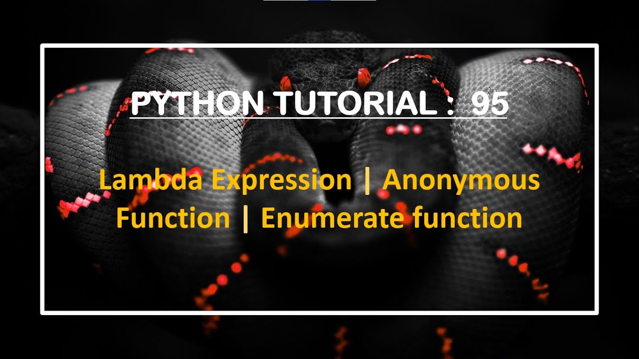 Python Tutorial 95 Lambda Expression Anonymous Function