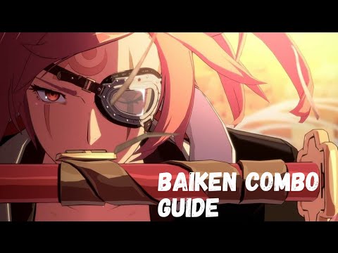 Baiken Combo Guide Guilty Gear Strive Youtube
