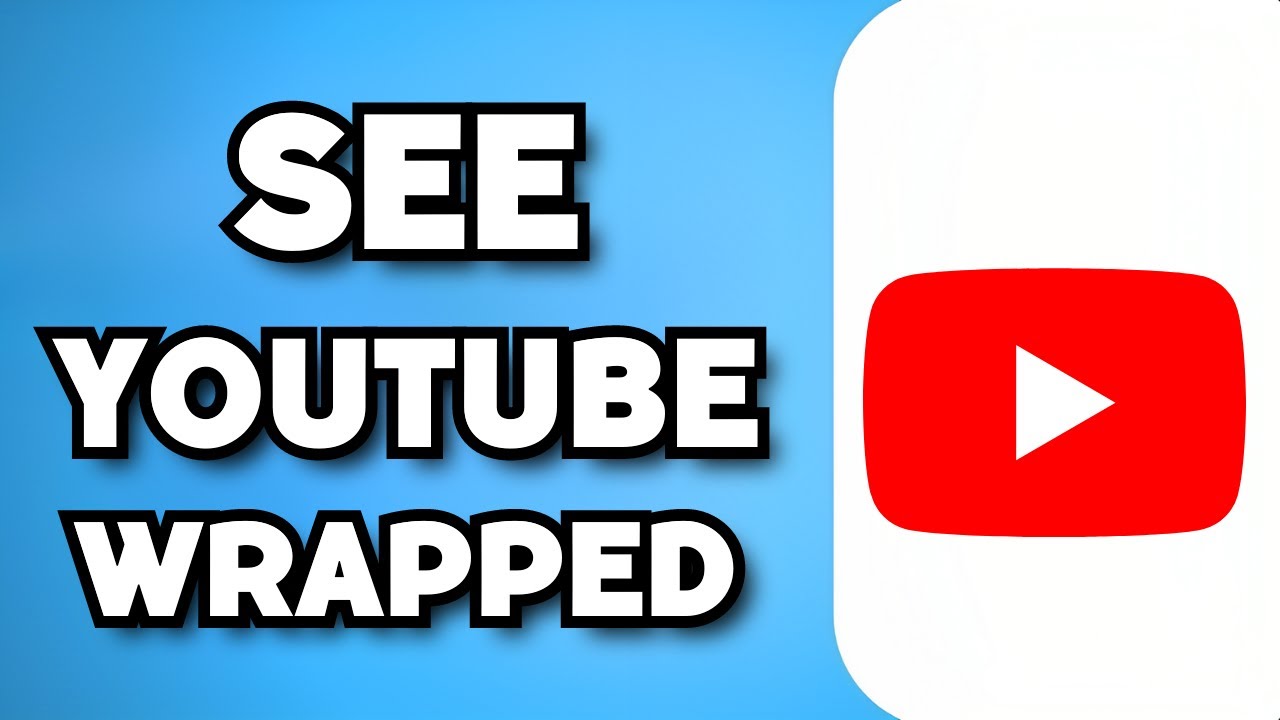 How To See Youtube Wrapped Full Guide Youtube
