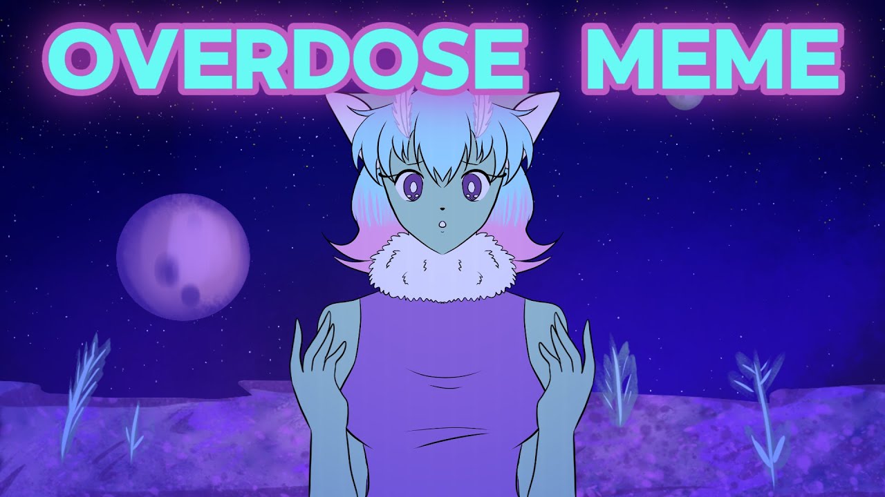 Overdose Animation Meme Katcore Youtube