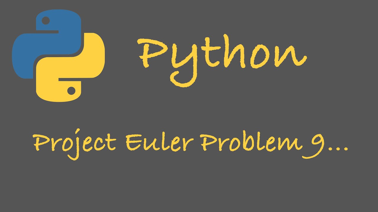 Project Euler Problem 9 Python Youtube