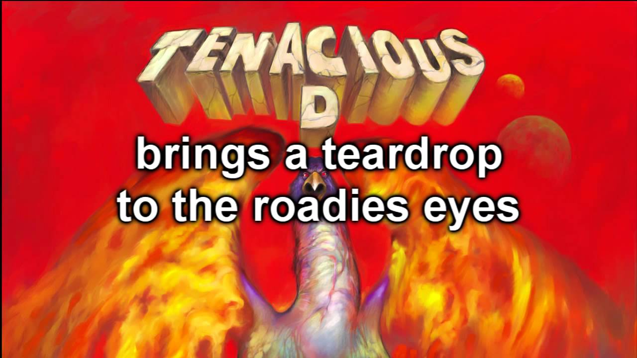 Tenacious D Roadie Lyrics Youtube