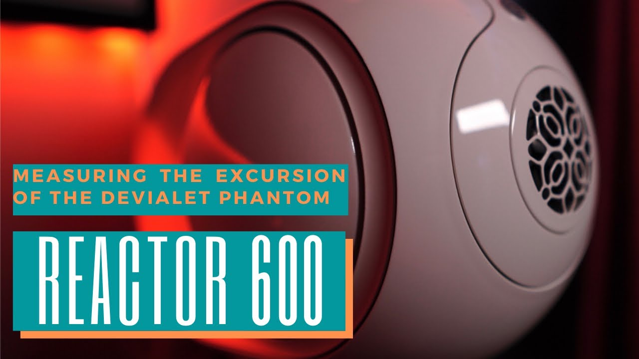 Devialet Phantom Reactor 600 Cone Excursion Test Youtube