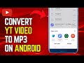 How To Convert Youtube Video To Mp3 On Android Video To Mp3 Without App ...