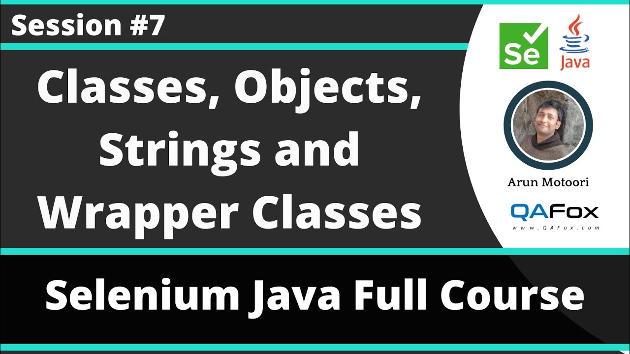 Selenium Java Training Session 7 Java Part 5 Classes Objects