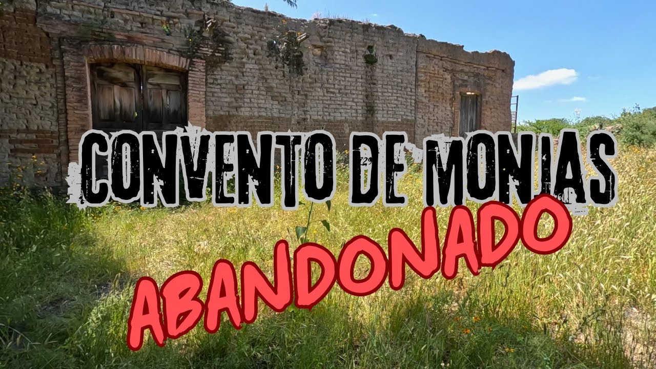 Convento Abandonado En La Sierra Youtube