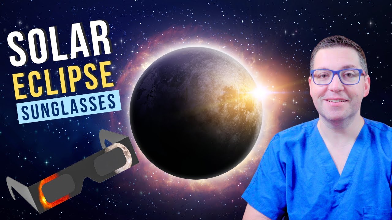 Protect Your Eyes Eclipse Sunglasses Explained Youtube