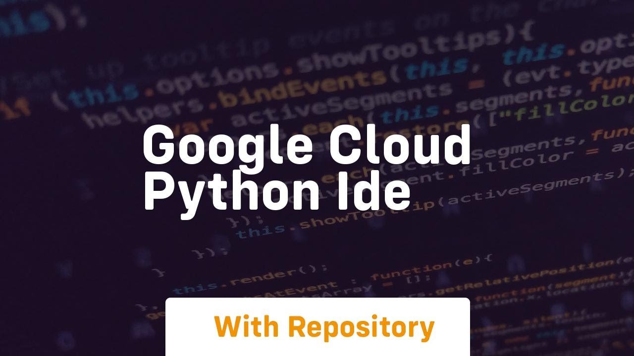 Google Cloud Python Ide Youtube