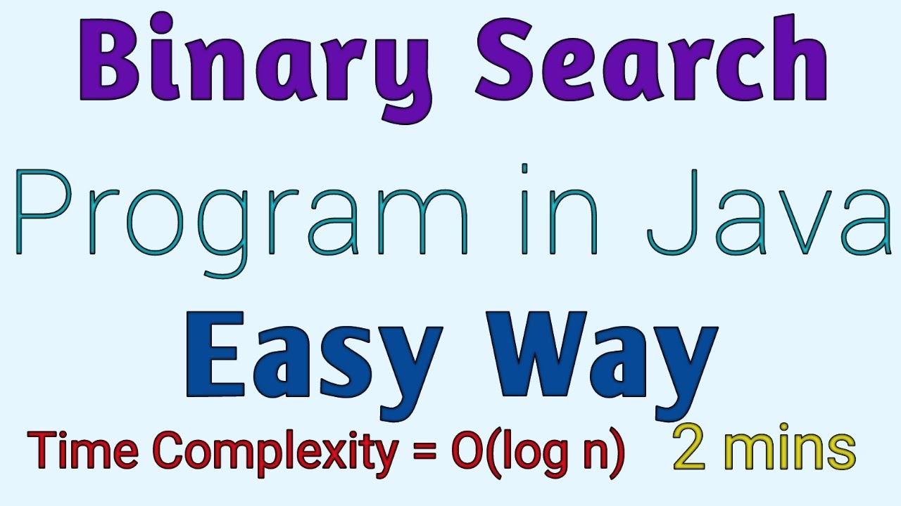 Binary Search Program In Java Easy Way 2 Mins Youtube
