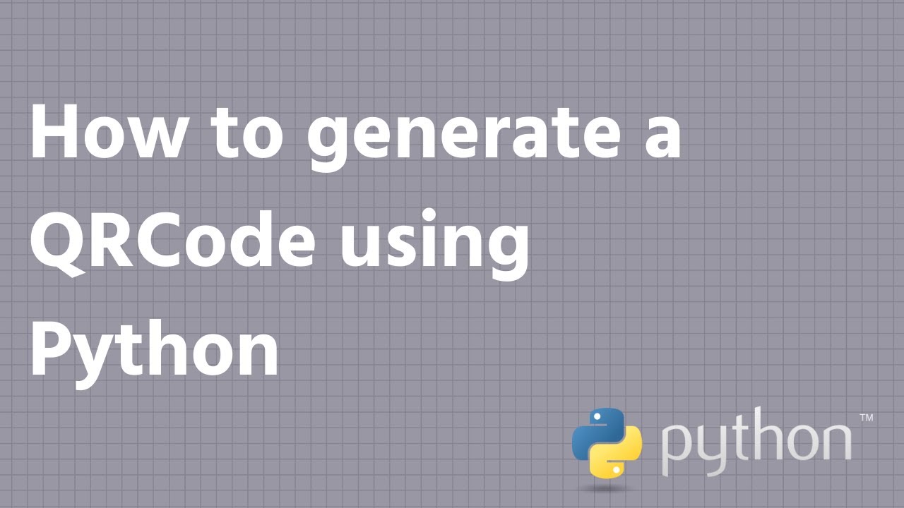 How To Generate A Qrcode Using Python Youtube