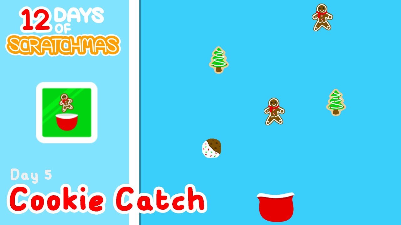 Cookie Catch 12 Days Of Scratchmas Day 5 Youtube