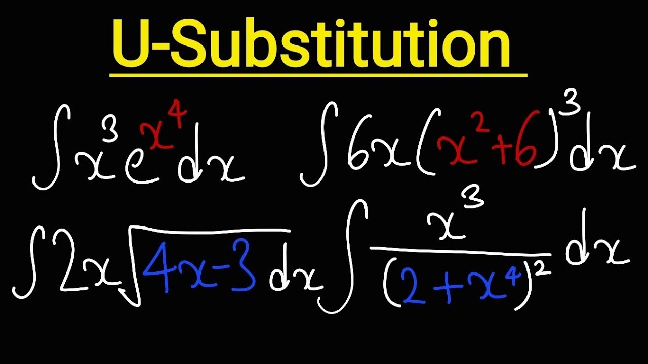 Integrate Using U Substitution Calculus Youtube