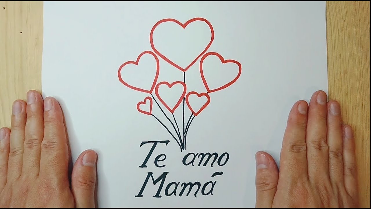 Como Dibujar Te Amo Mama Dibujo Para El Dia De Las Madres Dibujos