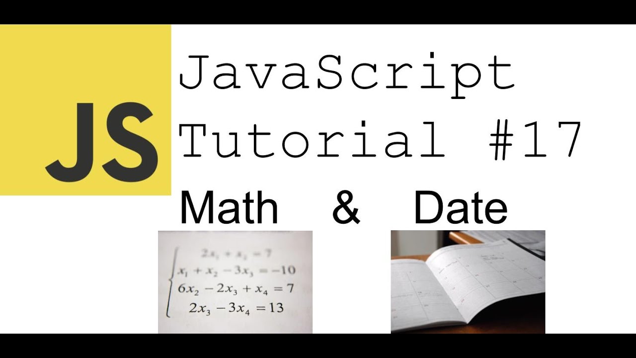 Javascript Tutorial 17 Math Date Object Youtube