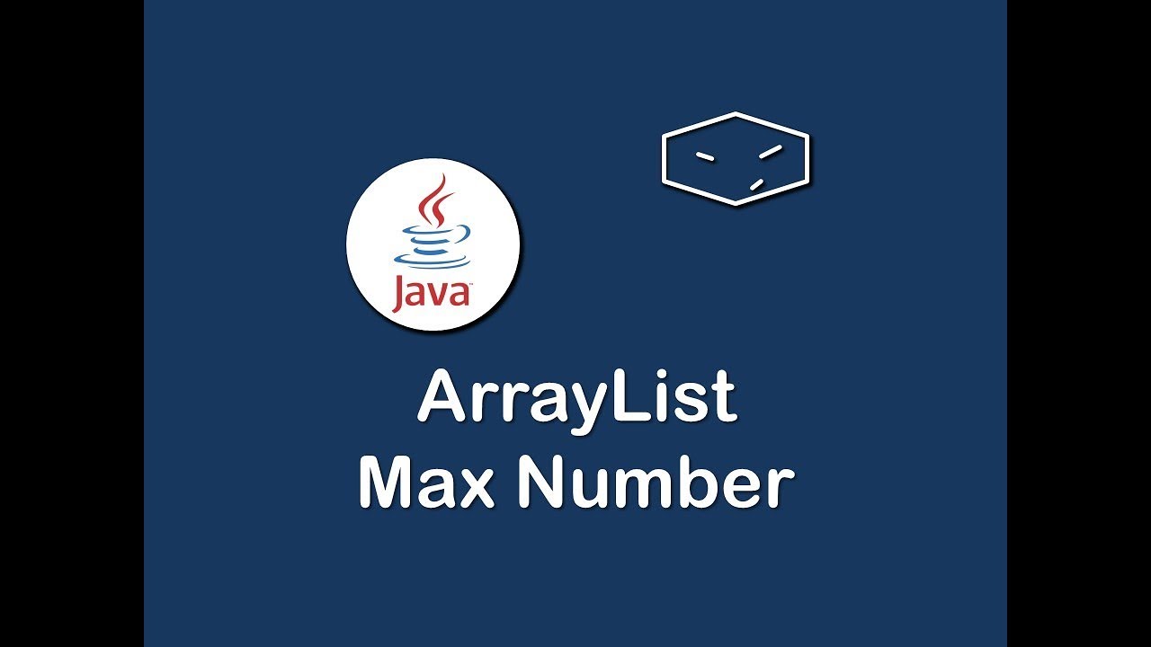 Arraylist Max Number In Java Youtube