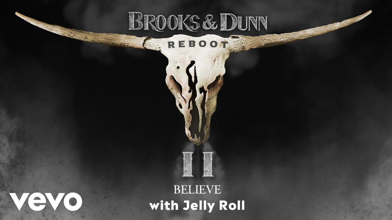 Brooks Dunn Believe With Jelly Roll Official Audio Youtube