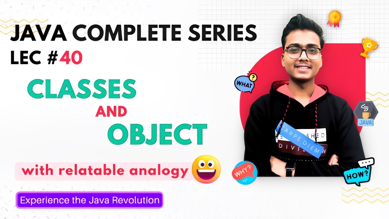 Classes And Object In Java Java Tutorial 40 Youtube