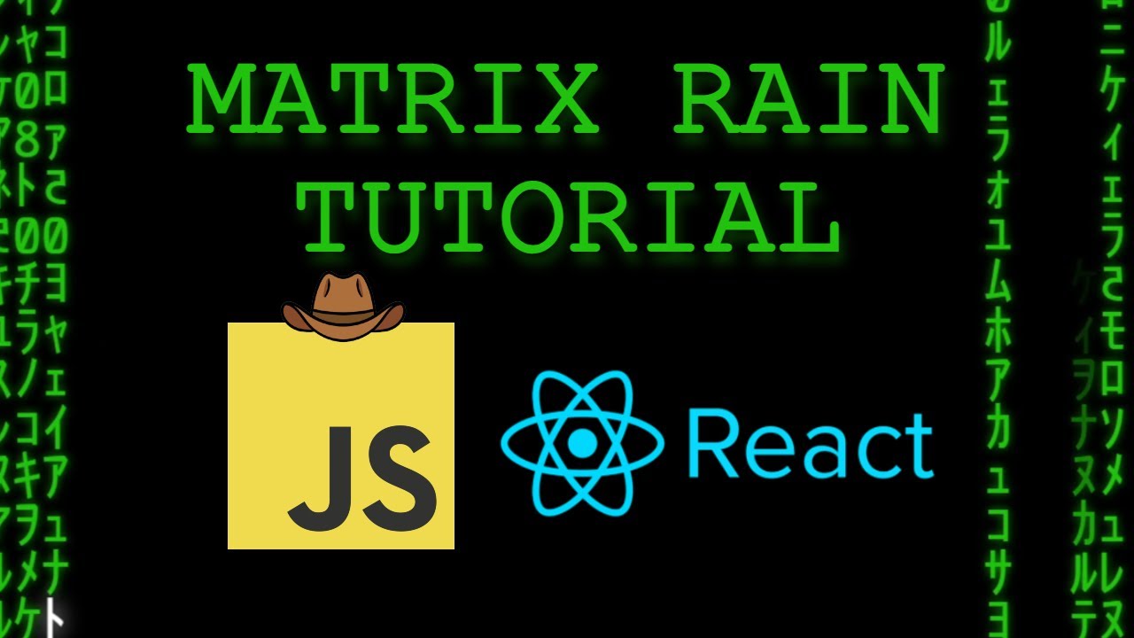 Javascript React Js Tutorial Matrix Rain рџ ёвђќрџ Code With Me Youtube