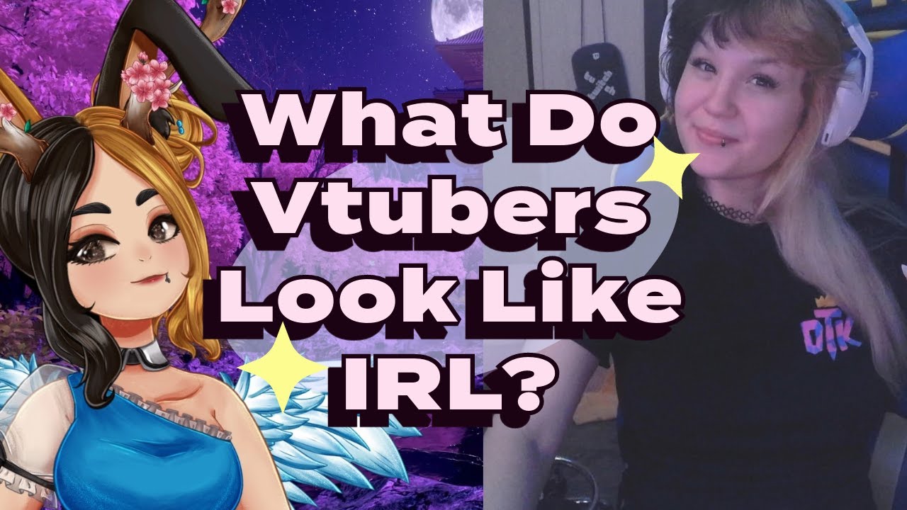 What Do Vtubers Look Like In Real Life Youtube