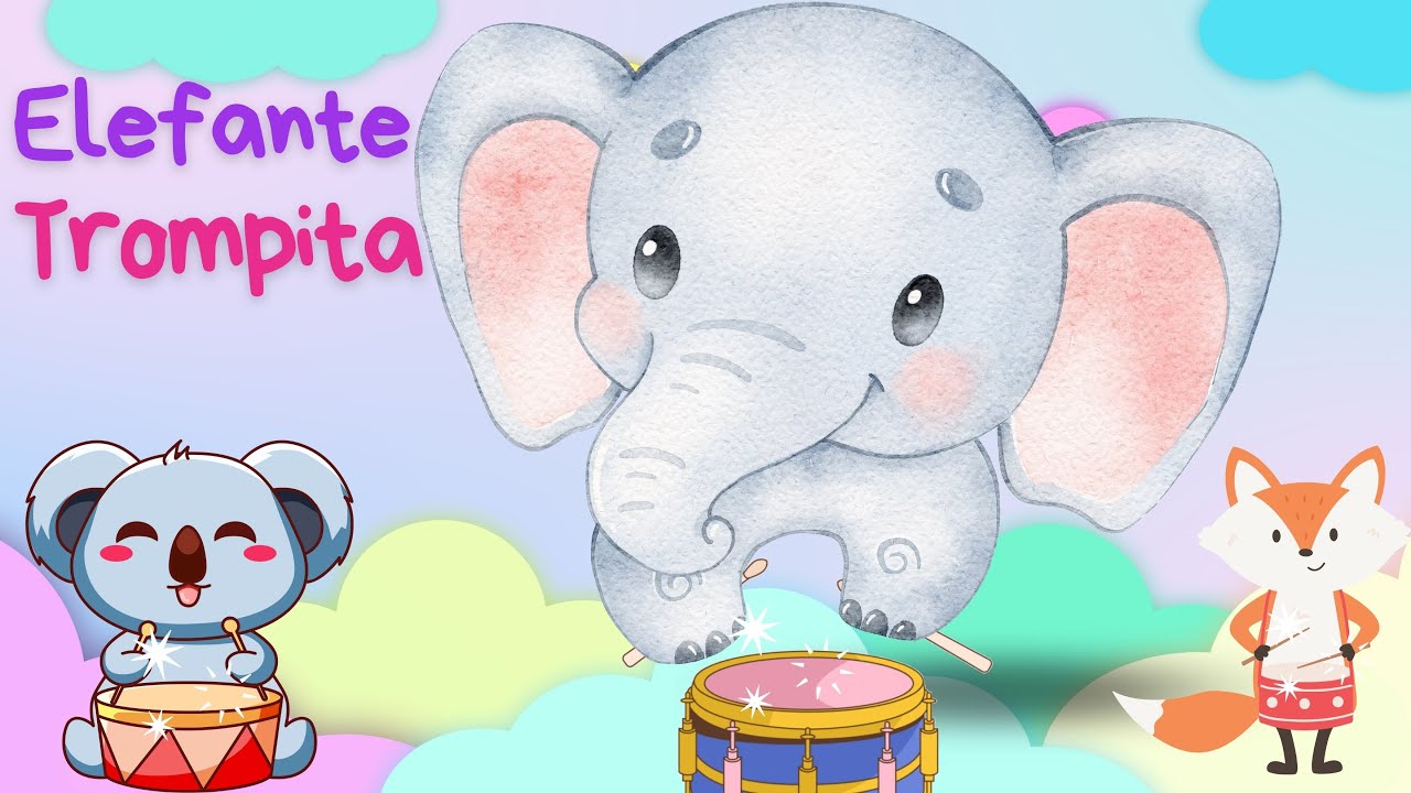 Elefante Trompita Canción Infantil Youtube