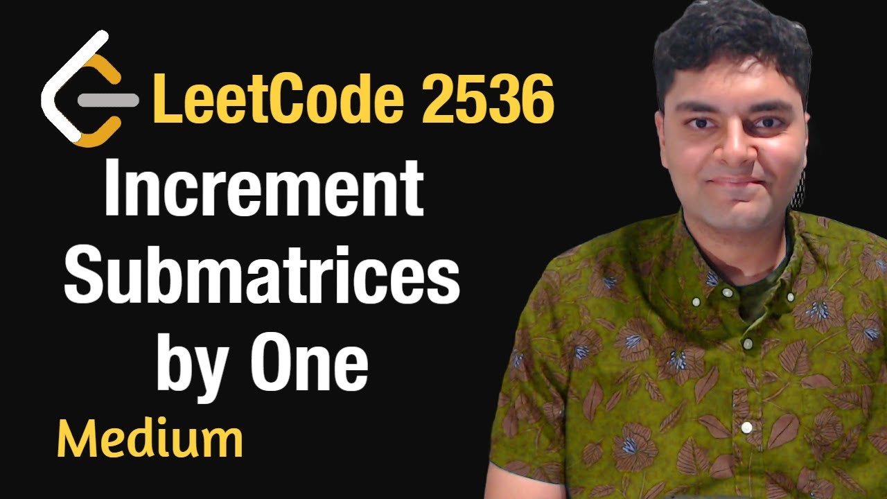Increment Submatrices By One Leetcode 2536 Python Youtube