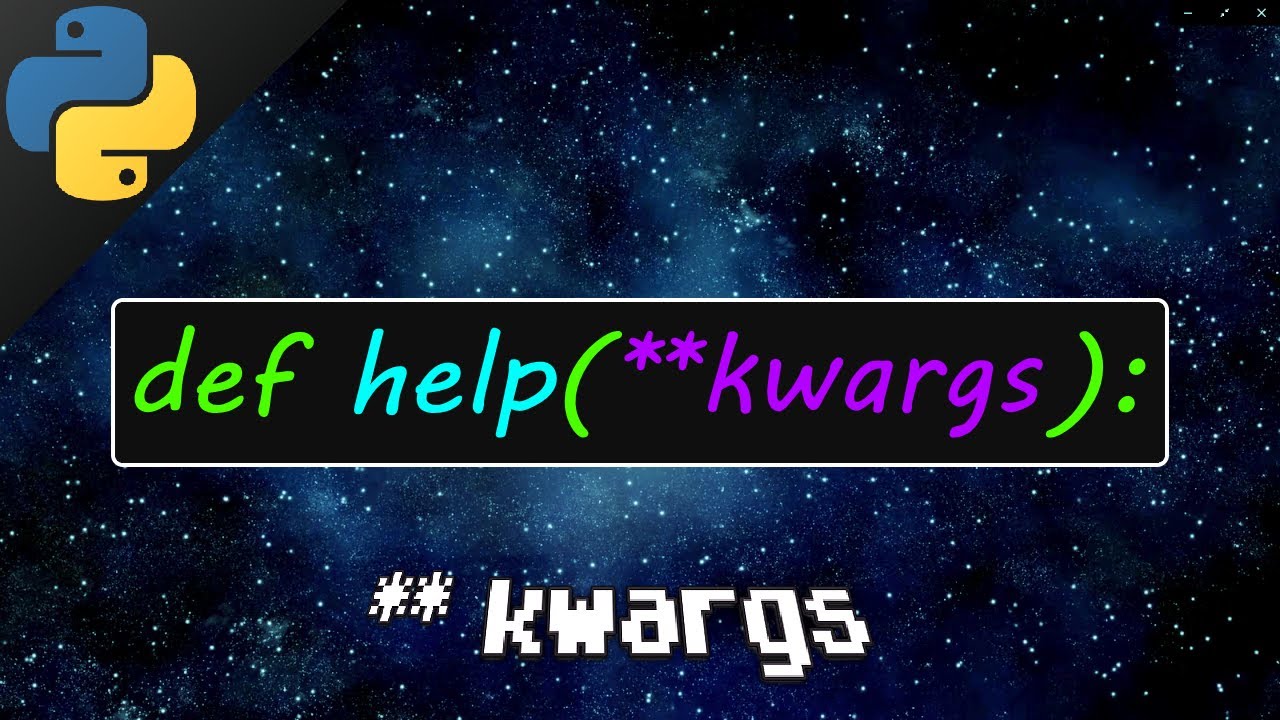 Python Kwargs рџћѓ Youtube