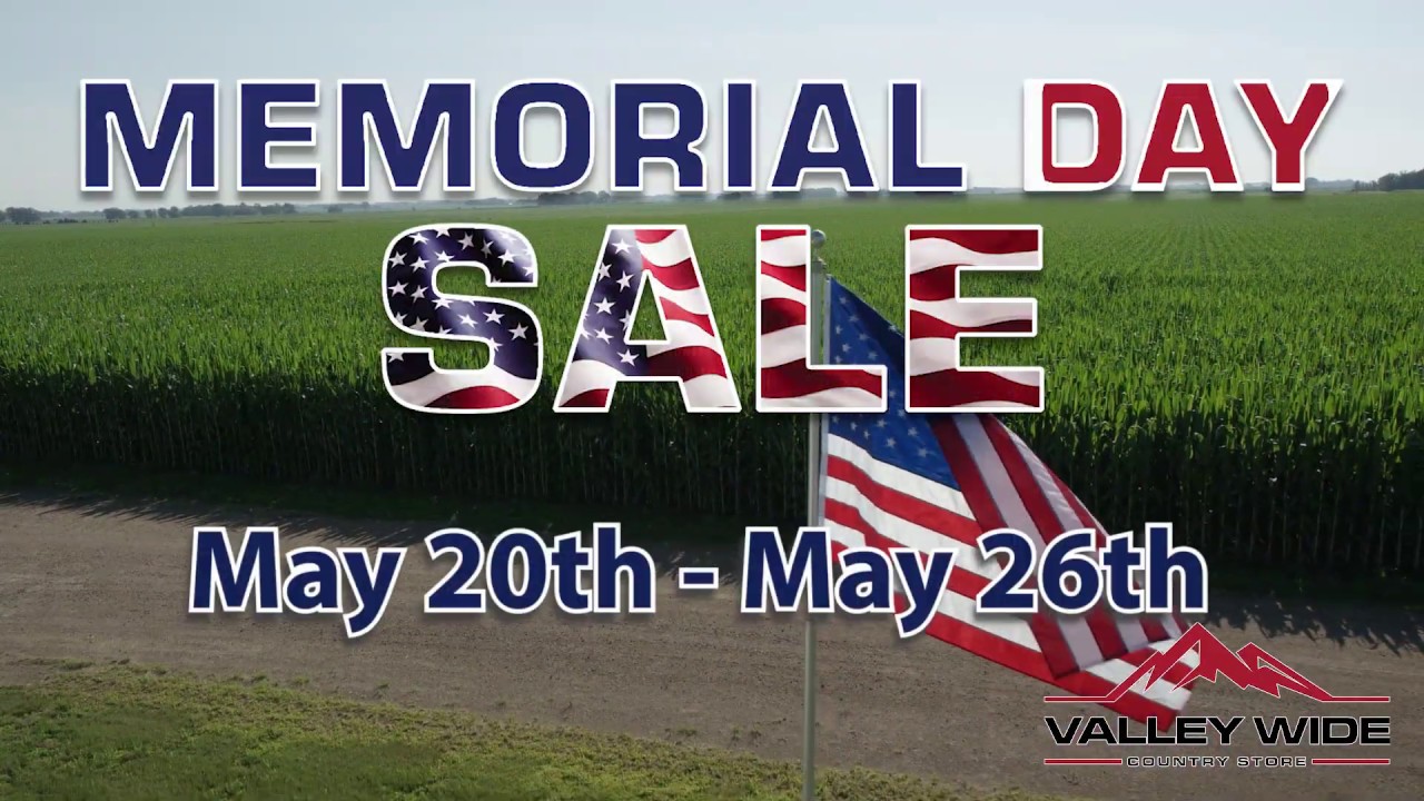 Valley Wide Country Store Memorial Day Sale Youtube