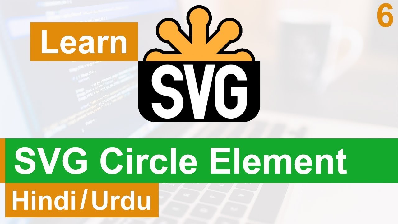 Svg Circle Element Tutorial In Hindi Urdu Youtube