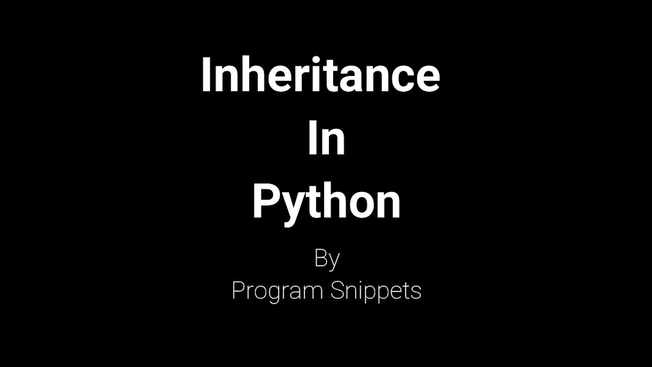 Inheritance In Python Youtube