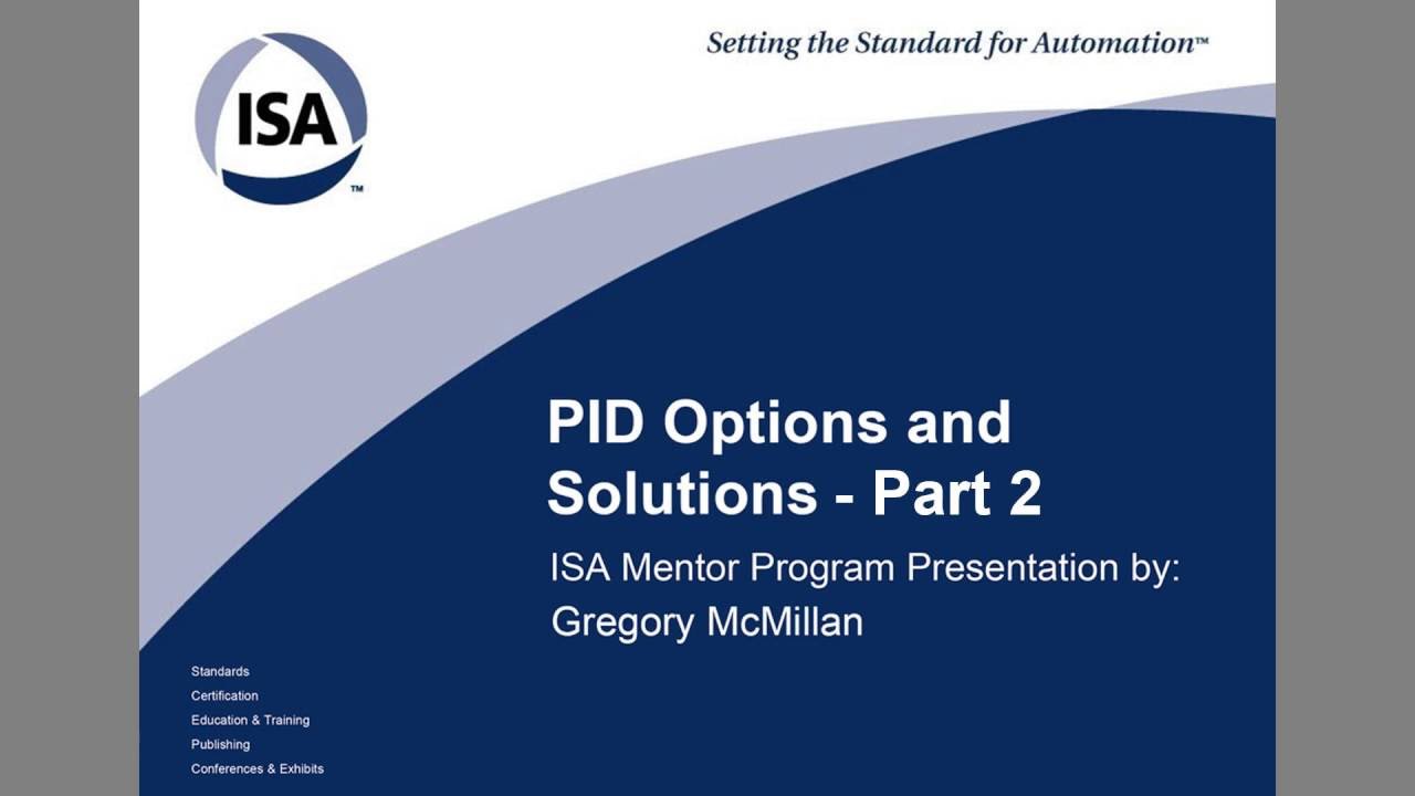 Pid Options And Solutions Part 2 Isa Mentor Program Youtube