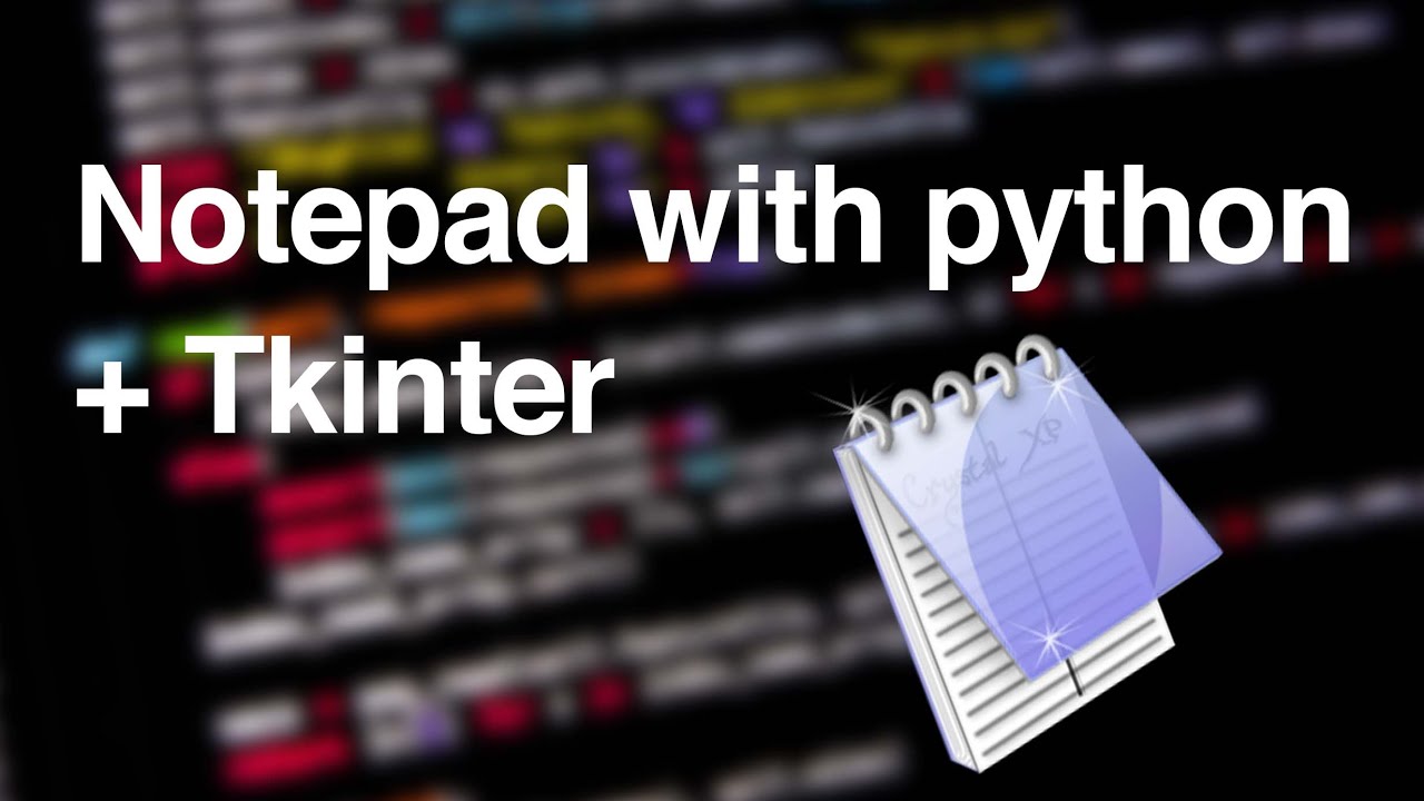 Create Notepad With Python And Tkinter Easy Créer Un Bloc Note