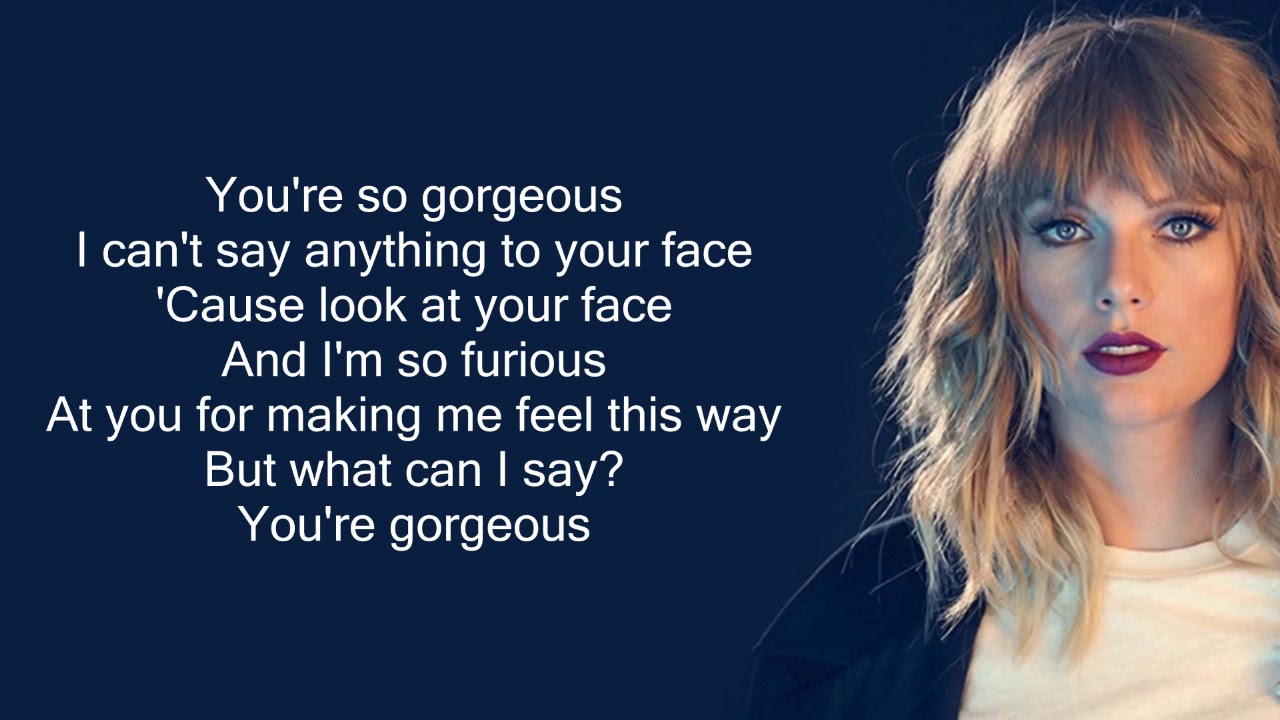 Taylor Swift Gorgeous Lyrics