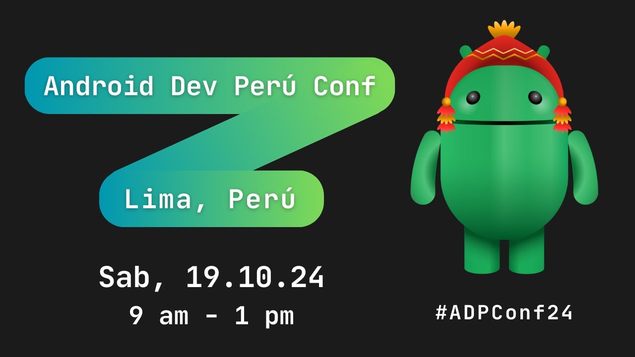 Android Dev Peru Conf 24 рџ љ Youtube