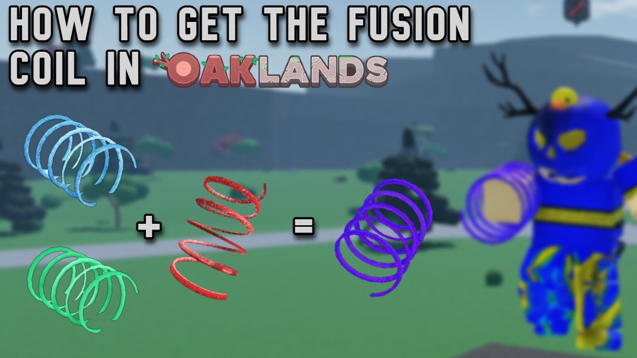 How To Get The Fusion Coil In Roblox Oaklands Youtube