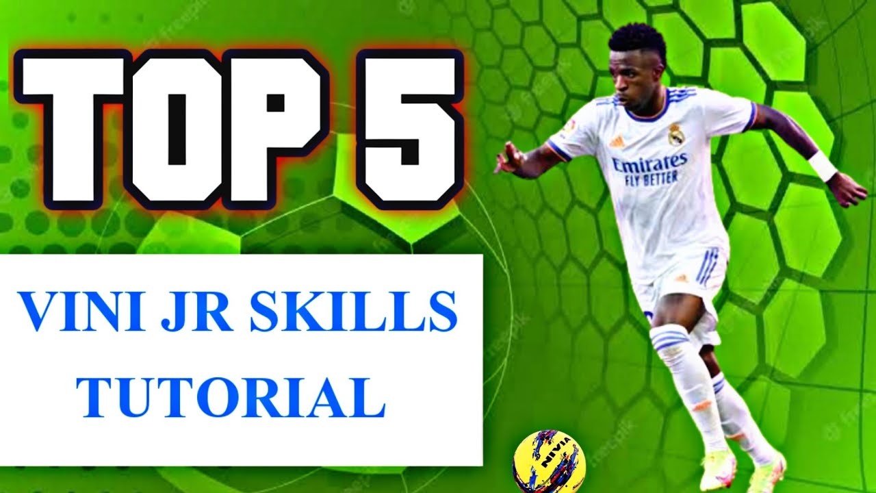 Learn This Top 5 Vinicius Jr Skills Part 1 By Unstoppable