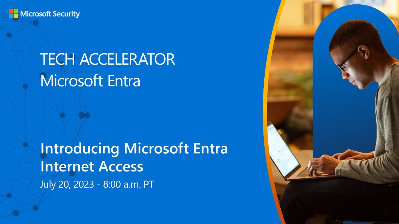 Introducing Microsoft Entra Internet Access Youtube