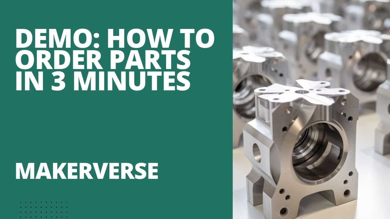 Demo How To Order Parts In 3 Minutes With Makerverse Youtube