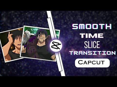 Smooth Time Slice Transition Capcut Edit Like Ae Capcut Tutorial