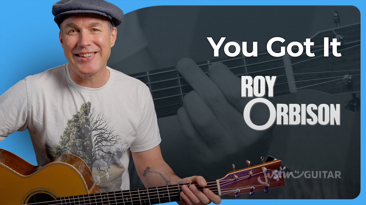 You Got It By Roy Orbison Acoustic Electric Guitar Lesson Guitar