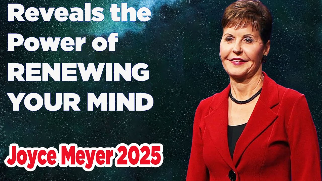 Joyce Meyer Preaching Reveals The Power Of Renewing Your Mind To