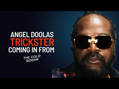 Angel Doolas Trickster Youtube