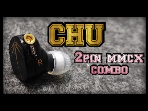 Chu Mmcx 2pin Combo Mod Moondrop Naked Tutorial Youtube